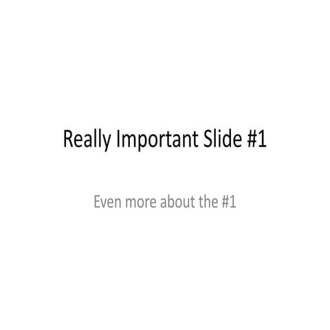 Really important slide | PPTX