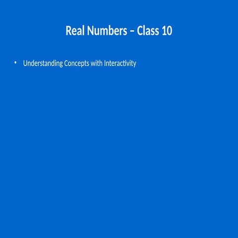 Real_Numbers_Class10_Styled class 10.pptx