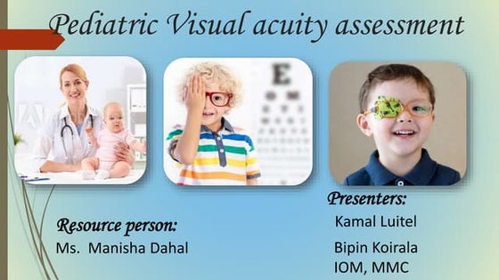 ASSESMENT OF VISUAL ACUITY IN CHILDREN | PPT | Eye and Vision ...