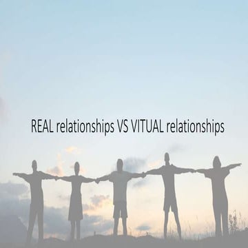 Real relationships vs virtual relationships | PPTX | Social Networking ...