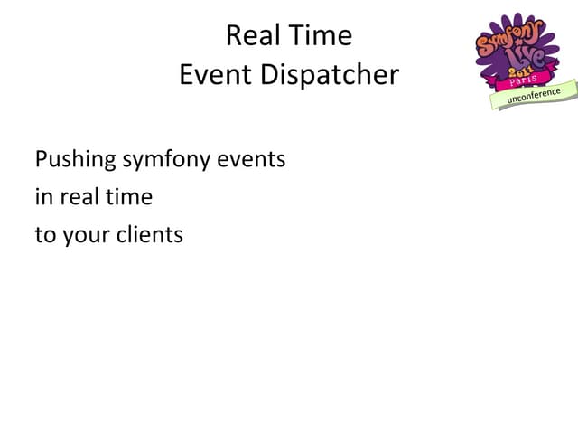 Real Time Event Dispatcher | PPT Real Time Event Dispatcher | PPT