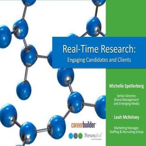 Real-Time Research: Engaging Candidates & Clients | PPTX