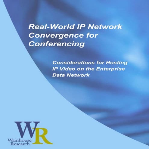 Real-World IP Network Convergence for Conferencing | PDF