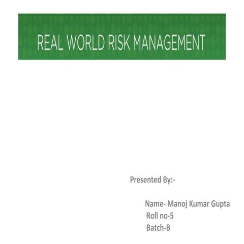 Real world risk management | PPT