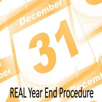 Real Year End Procedure | PPT