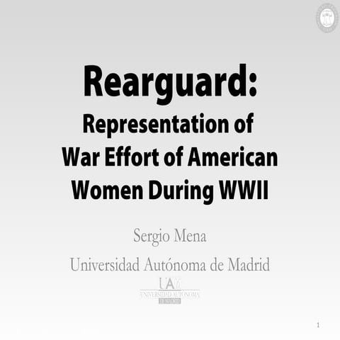 Rearguard: Representation of War Effort of American Women During WWII ...