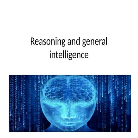 Reasoning and general intelligences.pptx