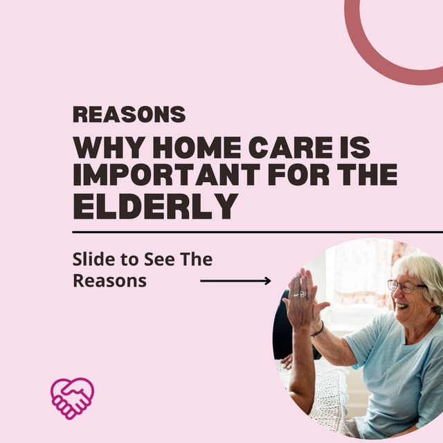 Reasons Of why home care is best for an elderly | PDF