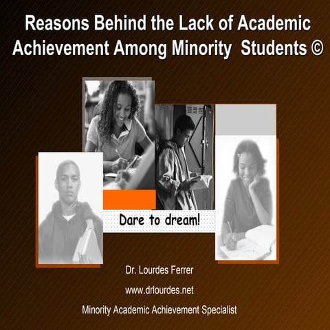 Reasons Behind The Lack Of Achievement Among Minority Students | PPT