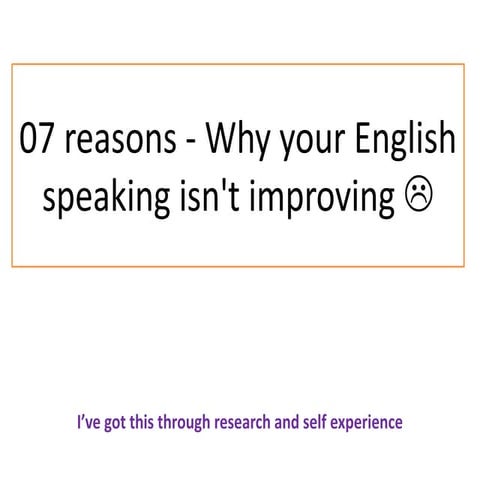 Reasons why your english speaking isn't improving | PPTX