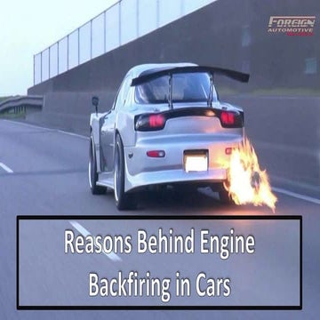 Reasons Behind Engine Backfiring in Cars | PPT