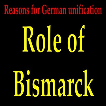 Reasons for german unification bismarck | PPTX | Politics