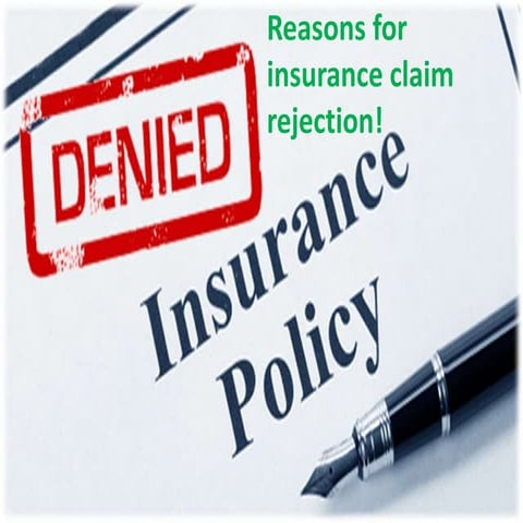 Reasons For Insurance Claim Rejection | PPTX