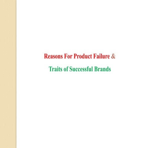 Reasons for Product Failure and Traits of Successful Brands | PPT