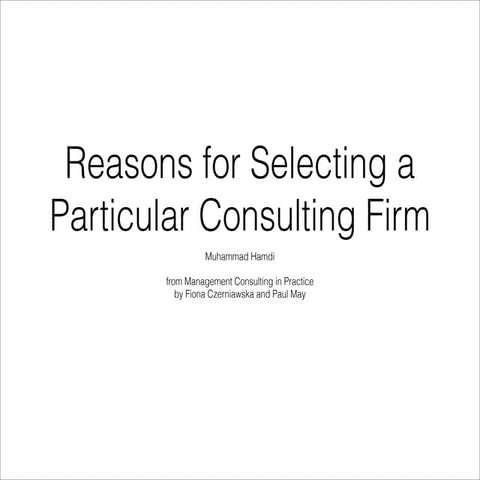 Reasons for selecting a particular consulting firm | PDF