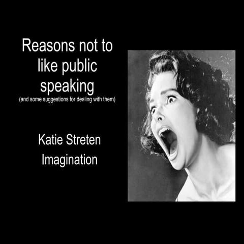 Reasons Not To Like Public Speaking | PPT