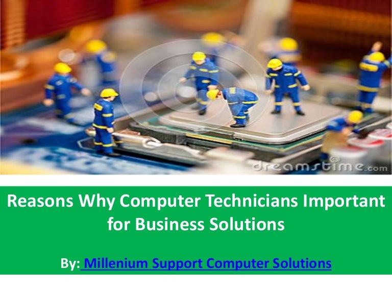 Reasons Why Computer Technicians Important For Business Solutions reasons-why-computer-technicians-important-for-business-solutions