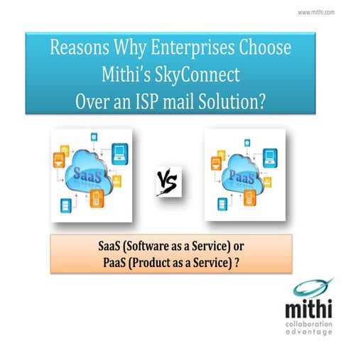 Reasons why enterprises choose mithi’s sky connect over an isp mail solution | PPT