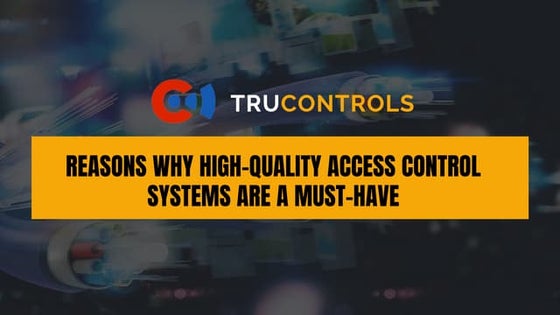 4 Benefits of Access Control Systems (1).pdf