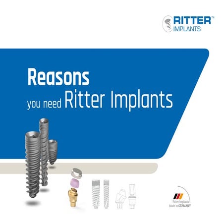Reasons you need Ritter Implants. the innovative German SB/LA Implant Systempdf | PDF