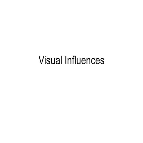 Visual Influences | PPT