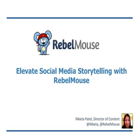Niketa Patel, Director of content at Rebelmouse