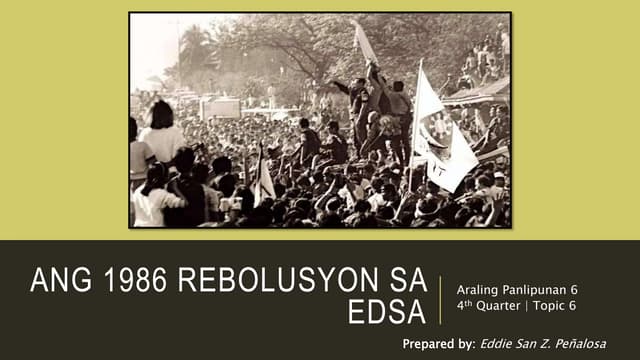 AP 6 PPT Q4 - 1986 Edsa People Power Revolution.pptx