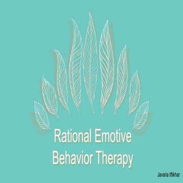 Rational Emotive Behaviour Therapy, REBT. | PPTX