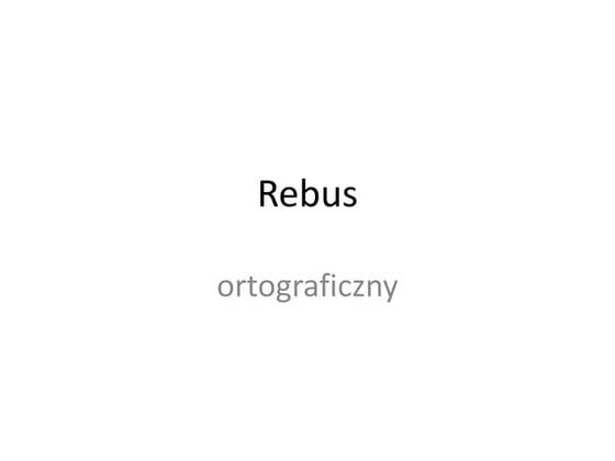 Rebus 07- serduszko, autoprezentacja | PPTX