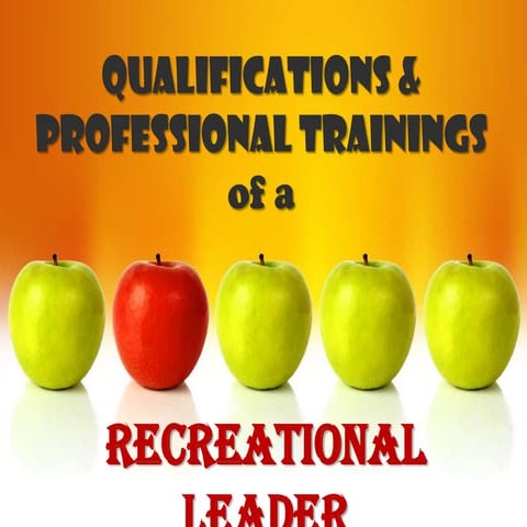 Qualifications of A Recreational Leader | PPT