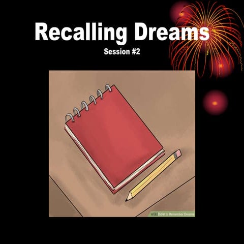 Recalling dreams session #2 | PPTX