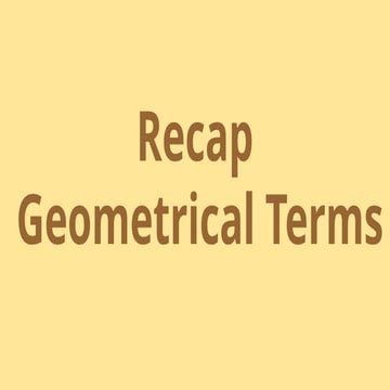 Recap Geometrical Terms_ Recap Geometrical Terms | PPT