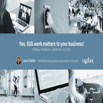 Yes - GIG work matters to your business! | PPT