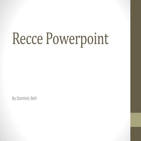 Recce powerpoint | PPTX