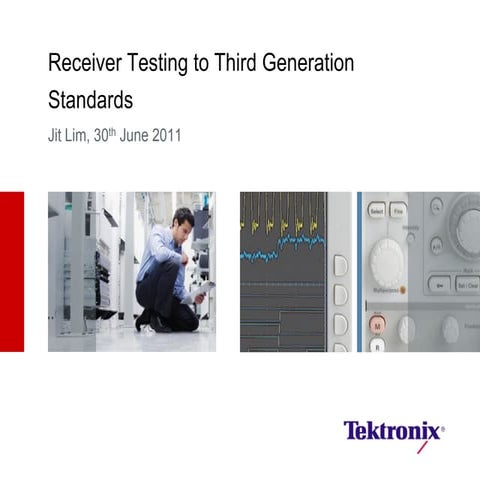 Receiver Testing To Third Generation Standerds | PPT