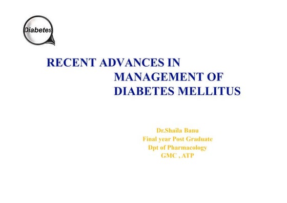 Recent advances in treatment of diabetics mellitus | PPT