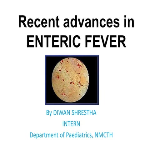 Recent advances in enteric fever | PPTX