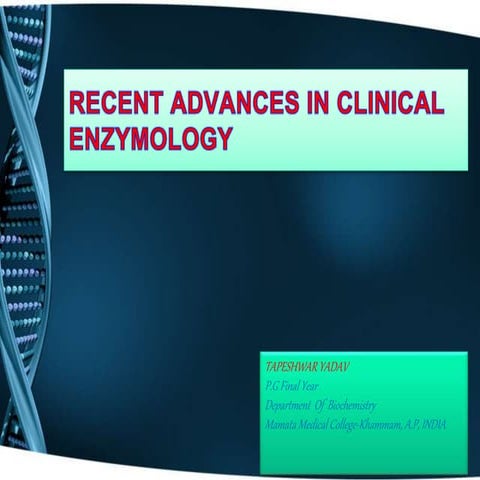 Recent advances in enzymology | PPTX