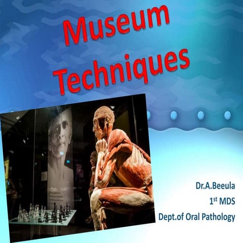 Recent advances in museum techniques | PPTX