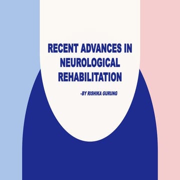 RECENT ADVANCES IN NEUROLOGICAL REHABILITATION.pptx