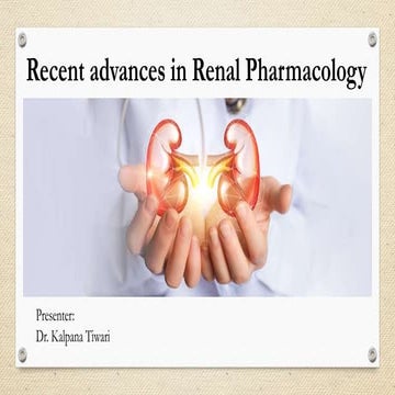 Recent advances in renal pharmacology | PPTX | Medical Health
