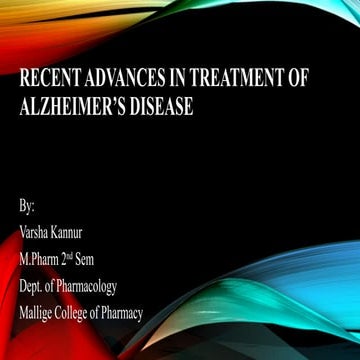 RECENT ADVANCES IN TREATMENT OF ALZHEIMER’S DISEASE.pptx