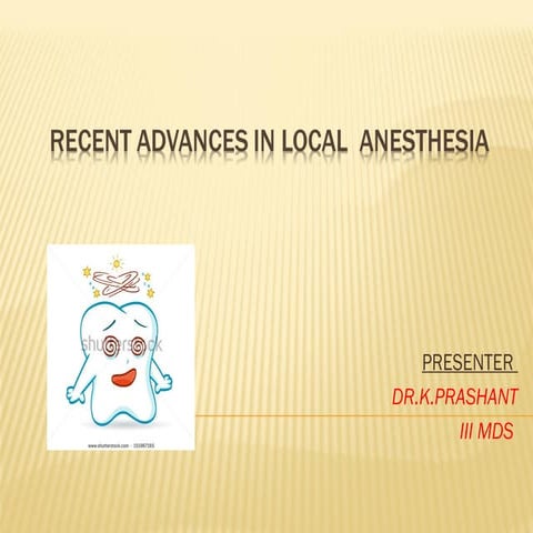Recent Advances in local Anaesthesia in dentistry | PPT