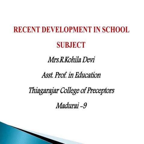 RECENT DEVELOPMENT IN SCHOOL | PPTX
