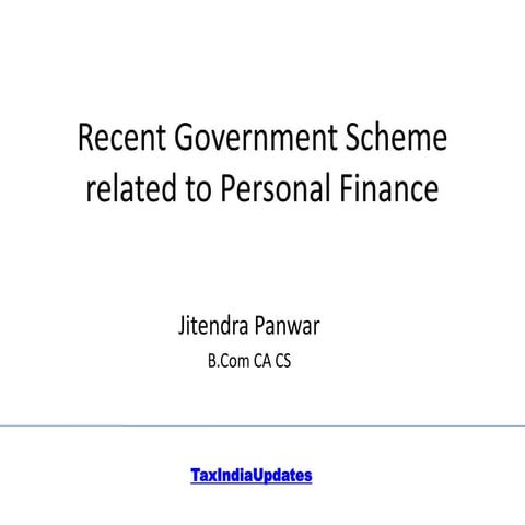 Recent government scheme_related_to_personal_finance_tax_indiaupdates ...