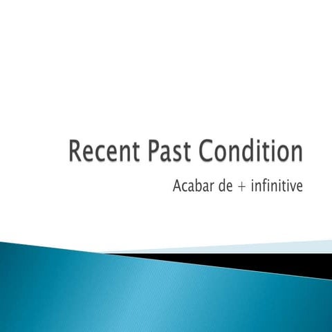 Recent past condition | PPT