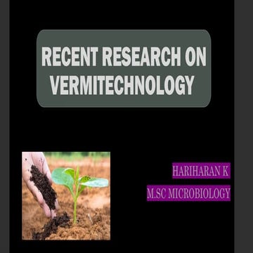 RECENT RESEARCH ON VERMITECHNOLOGY or vermicomposting | PPTX