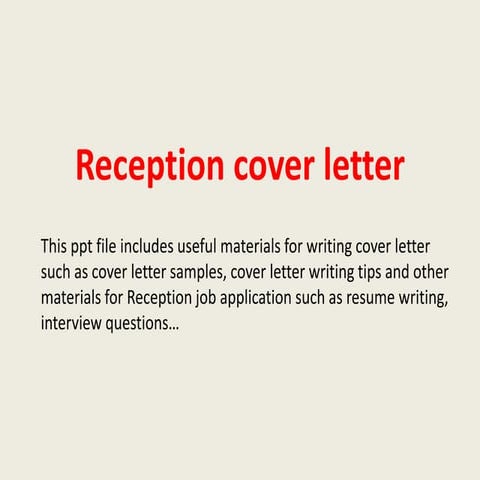 Reception cover letter | PPTX
