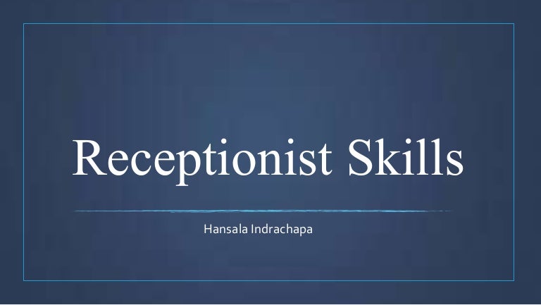 Receptionist Skills