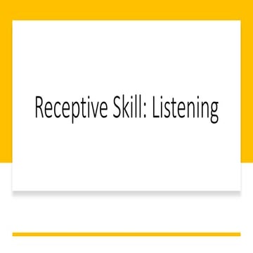 Receptive Skill - Listening as Skill.pptx